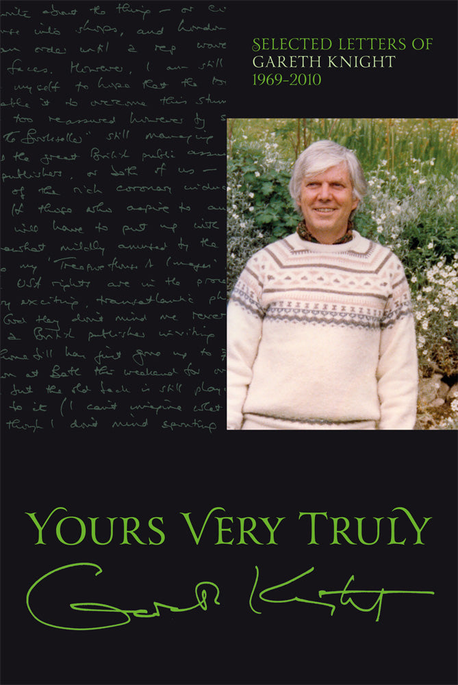 Yours Very Truly Gareth Knight – Skylight Press